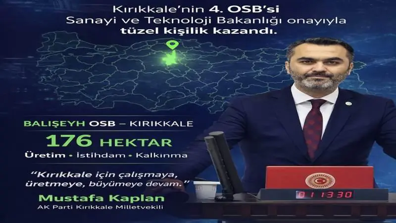 Kaplan’dan Kırıkkale’ye Yeni Sanayi Hamlesi: Balışeyh OSB Resmileşti ...